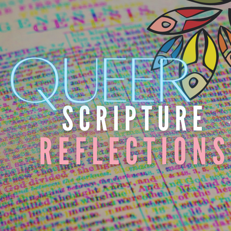 Queer Scripture Reflections – Drew Stever – Extraordinary Lutheran ...